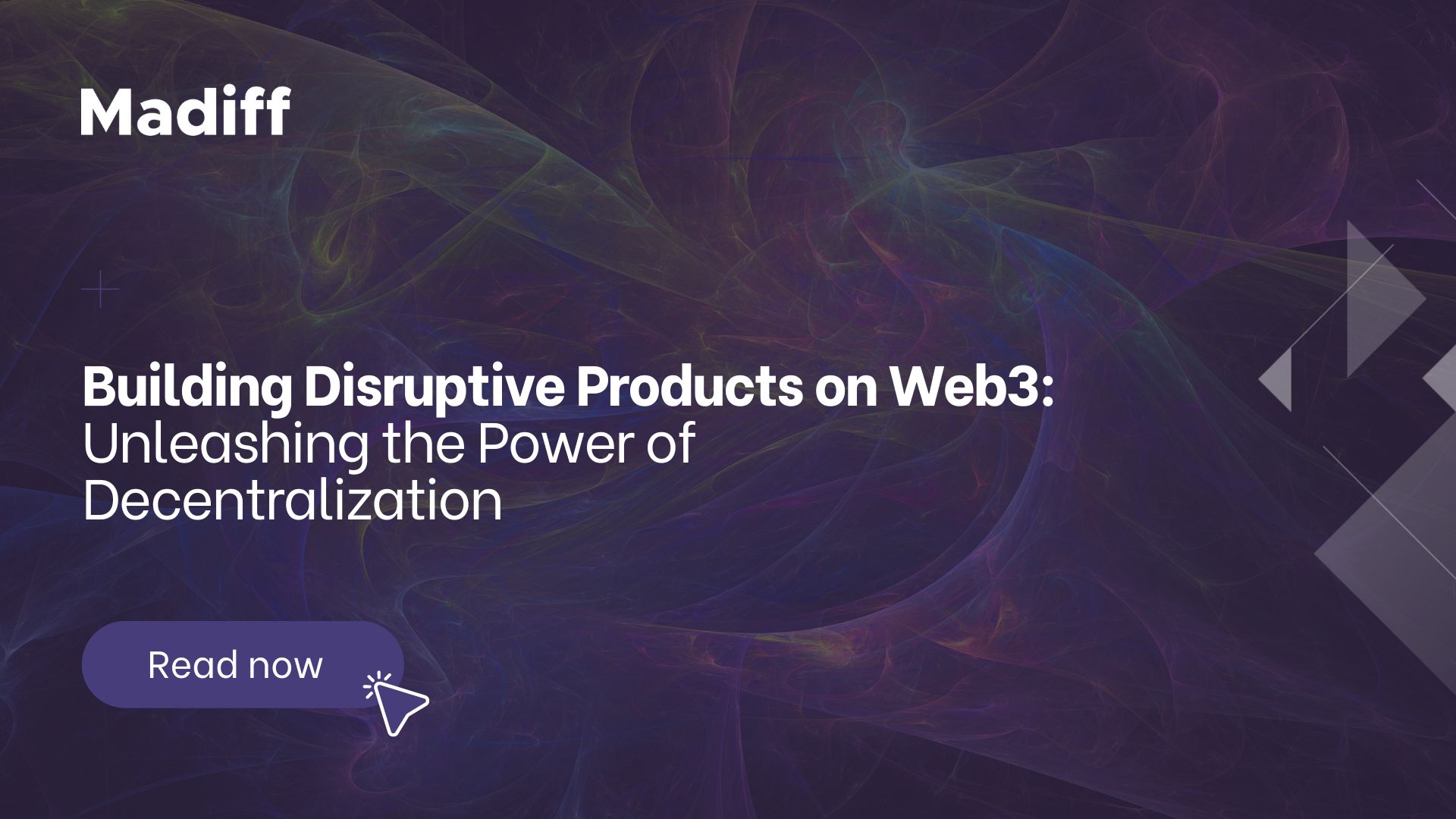 Building Disruptive Products on Web3: Unleashing the Power of ...