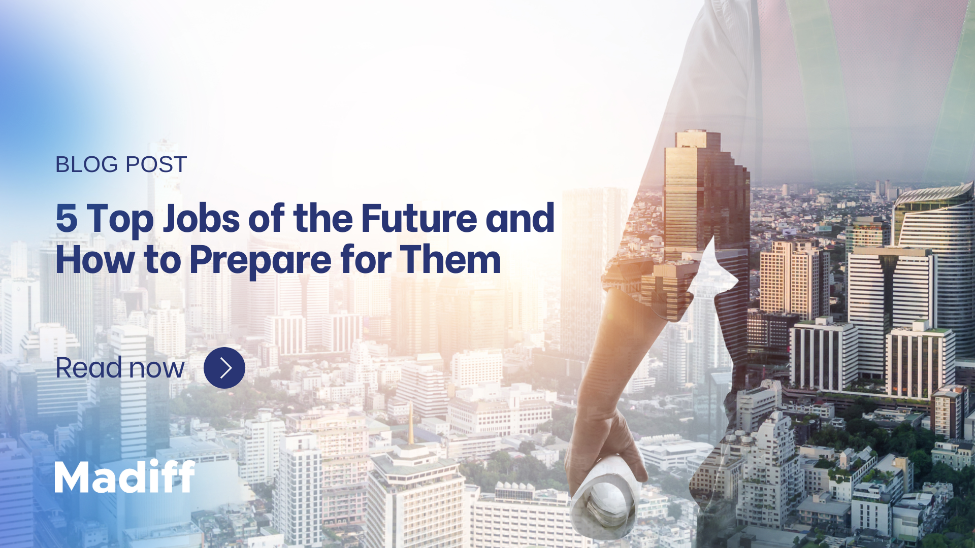 5 Top Jobs of the Future and How to Prepare for Them | Madiff